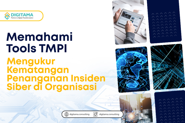 Memahami Tools TMPI: Mengukur Kematangan Penanganan Insiden Siber di ...
